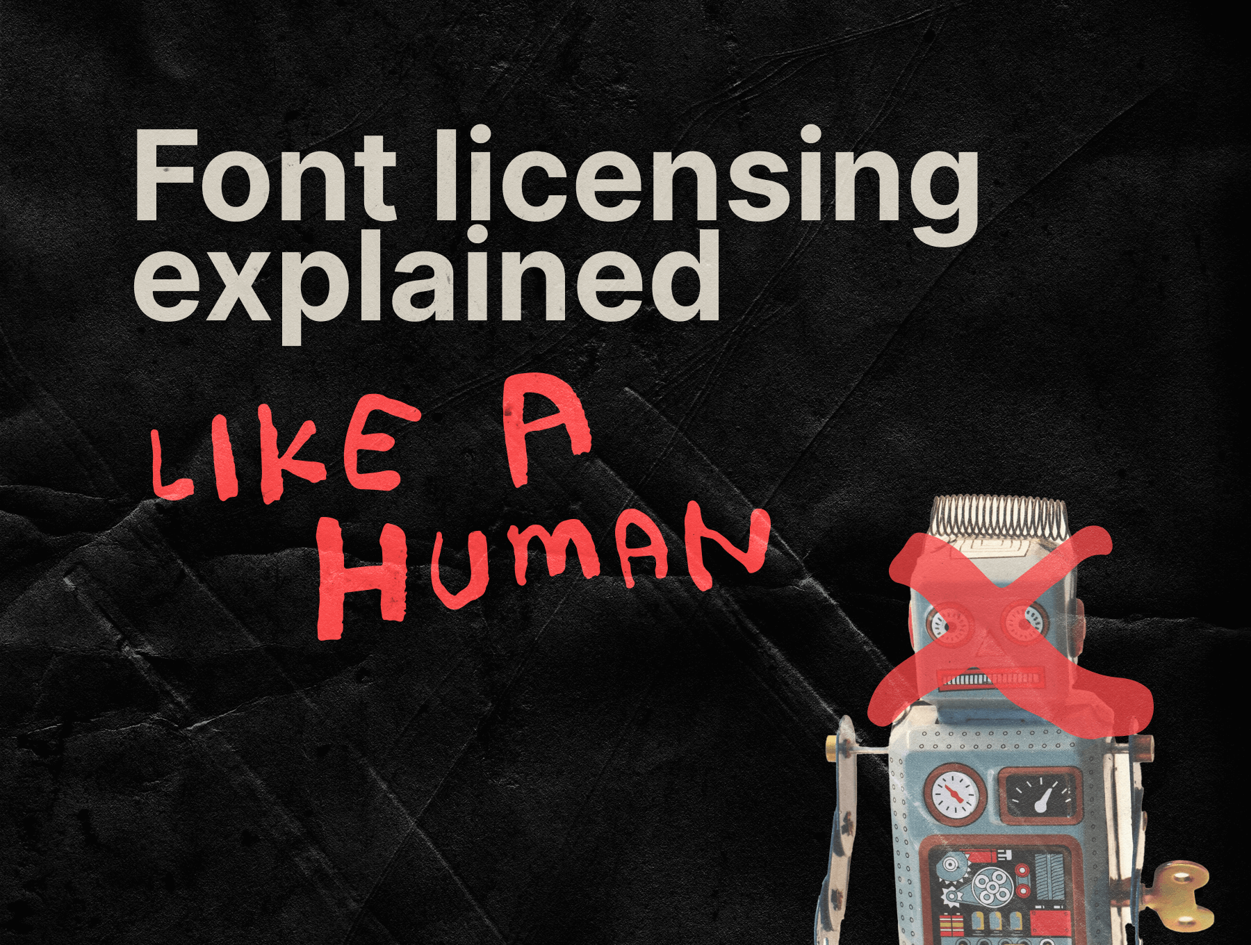 Font licensing explained like a human | TYPEHEIST Blog