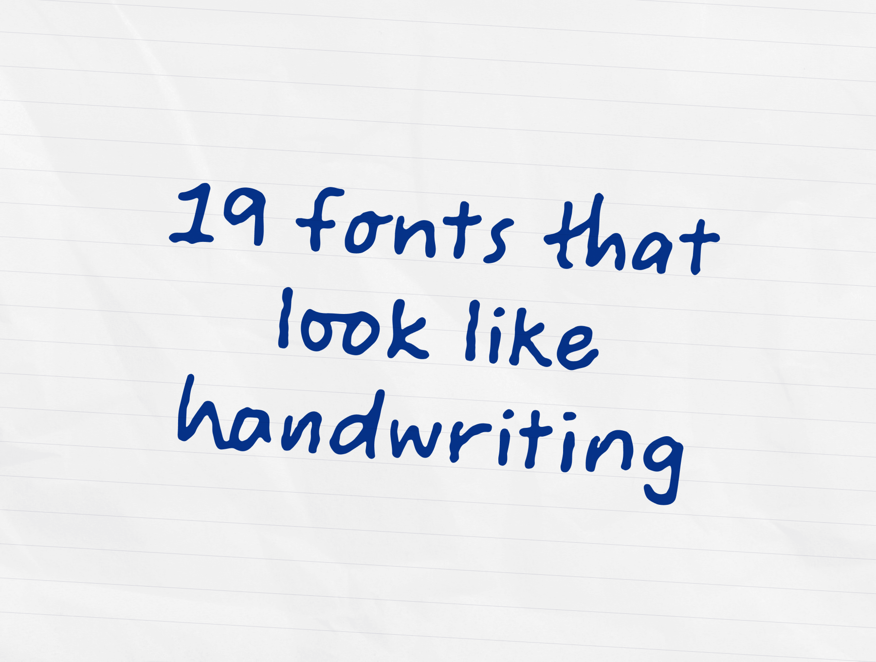 19 fonts that look like handwriting | TYPEHEIST Blog